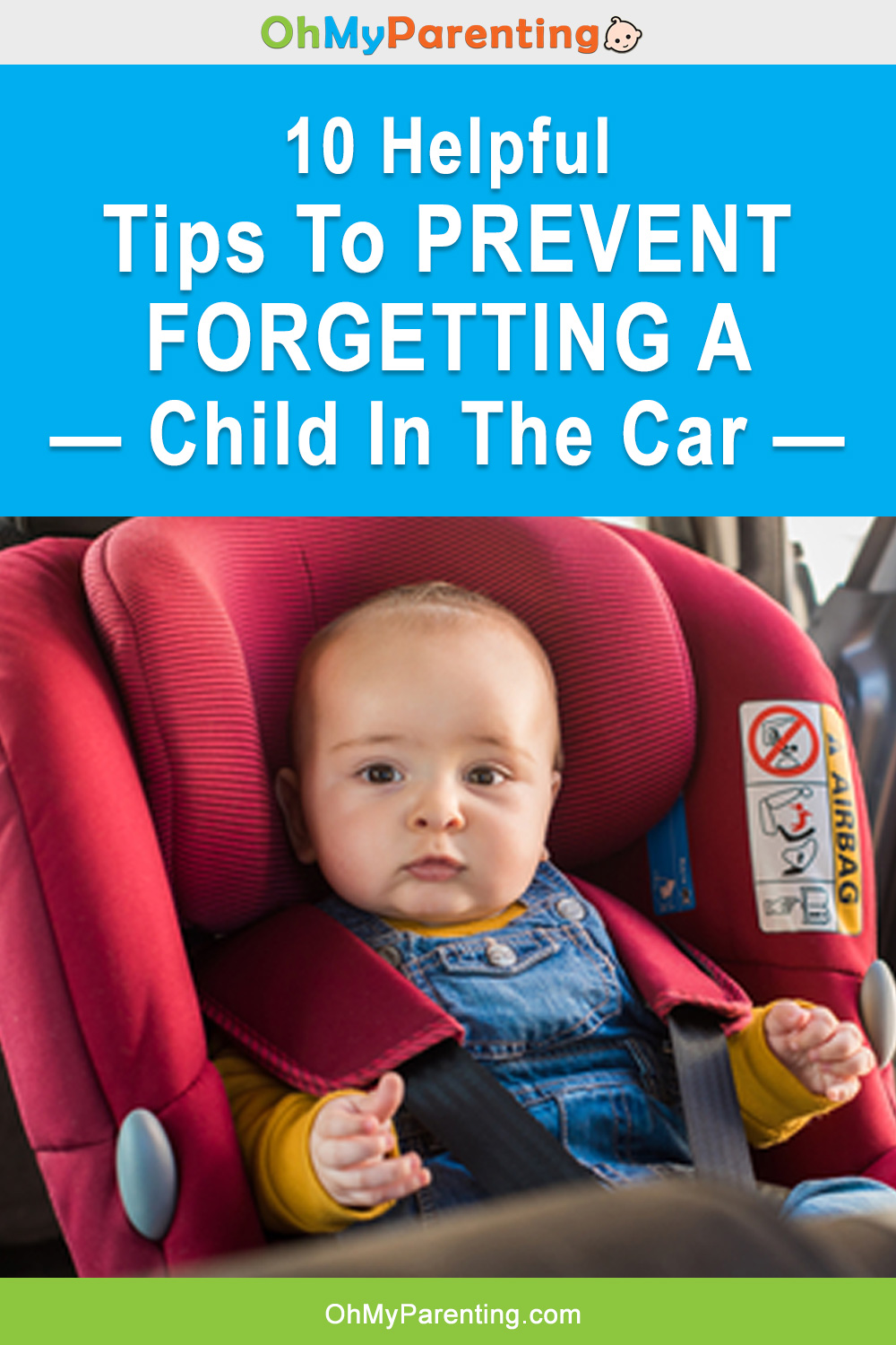 10 Helpful Tips To Prevent Forgetting A Child In The Car | Oh My Parenting 10 Helpful Tips To Prevent Forgetting A Child In The Car | Oh My Parenting